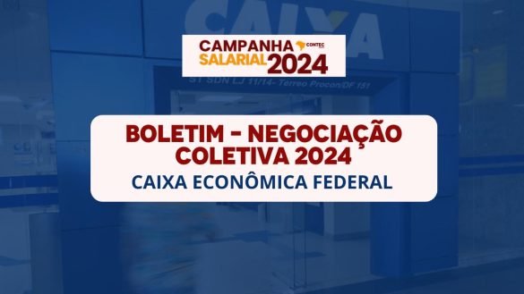 Boletim negociação coletiva 2024 | Contec Brasil